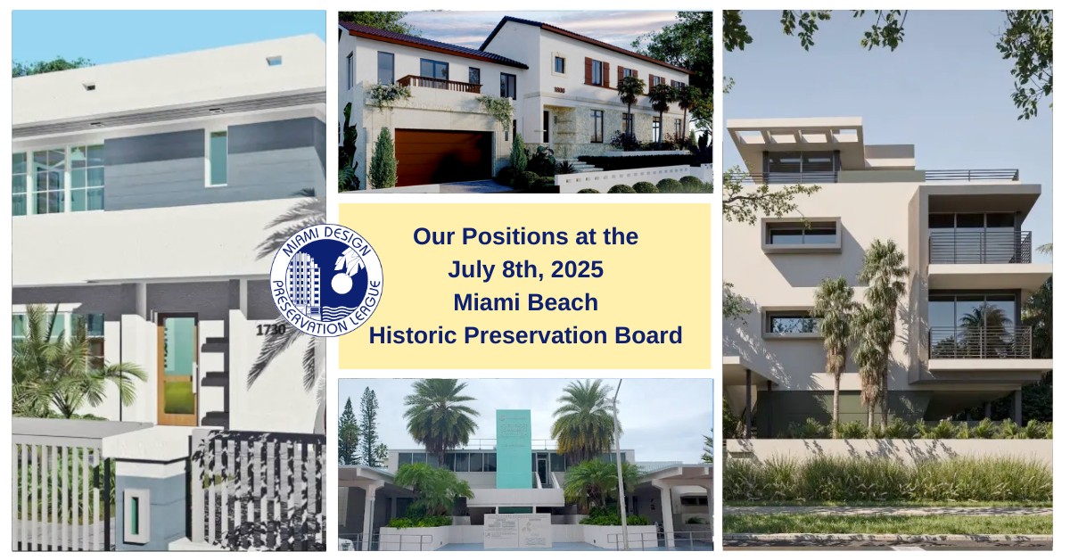 Our Positions at the July 8, 2025 Historic Preservation Board - Miami Design Preservation League